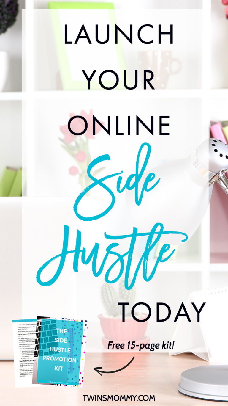 How to Launch Your Online Side Hustle Today - Twins Mommy