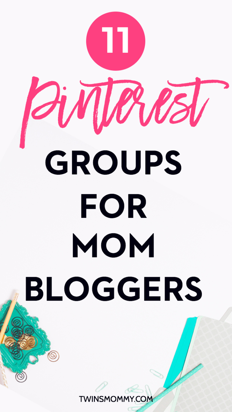 11 Awesome Pinterest Groups for Mom Bloggers - Twins Mommy