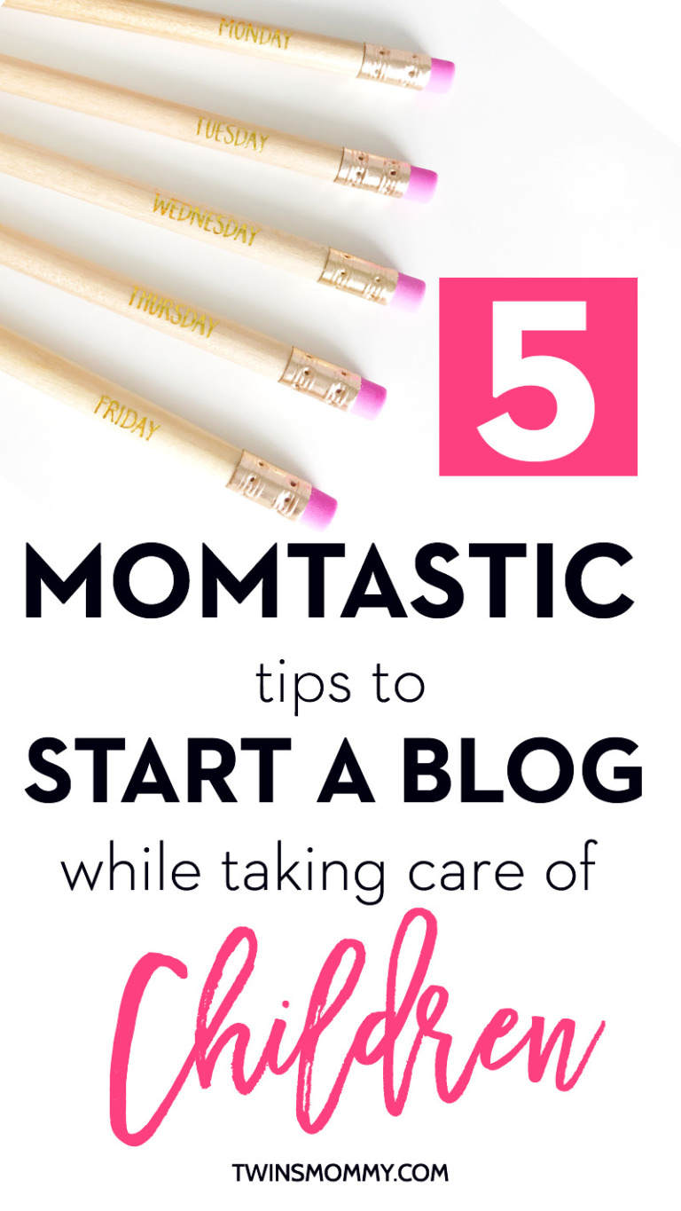 5 Momtastic Tips to Start a Blog While Taking Care of Your Child ...