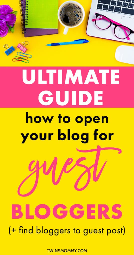 How to Open Up Your Blog for Guest Bloggers (+ Find Bloggers to Guest Post) - Twins Mommy