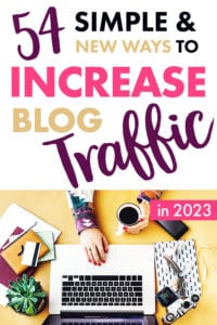 54 Simple Ways to Increase Website Traffic in 2023 - Twins Mommy