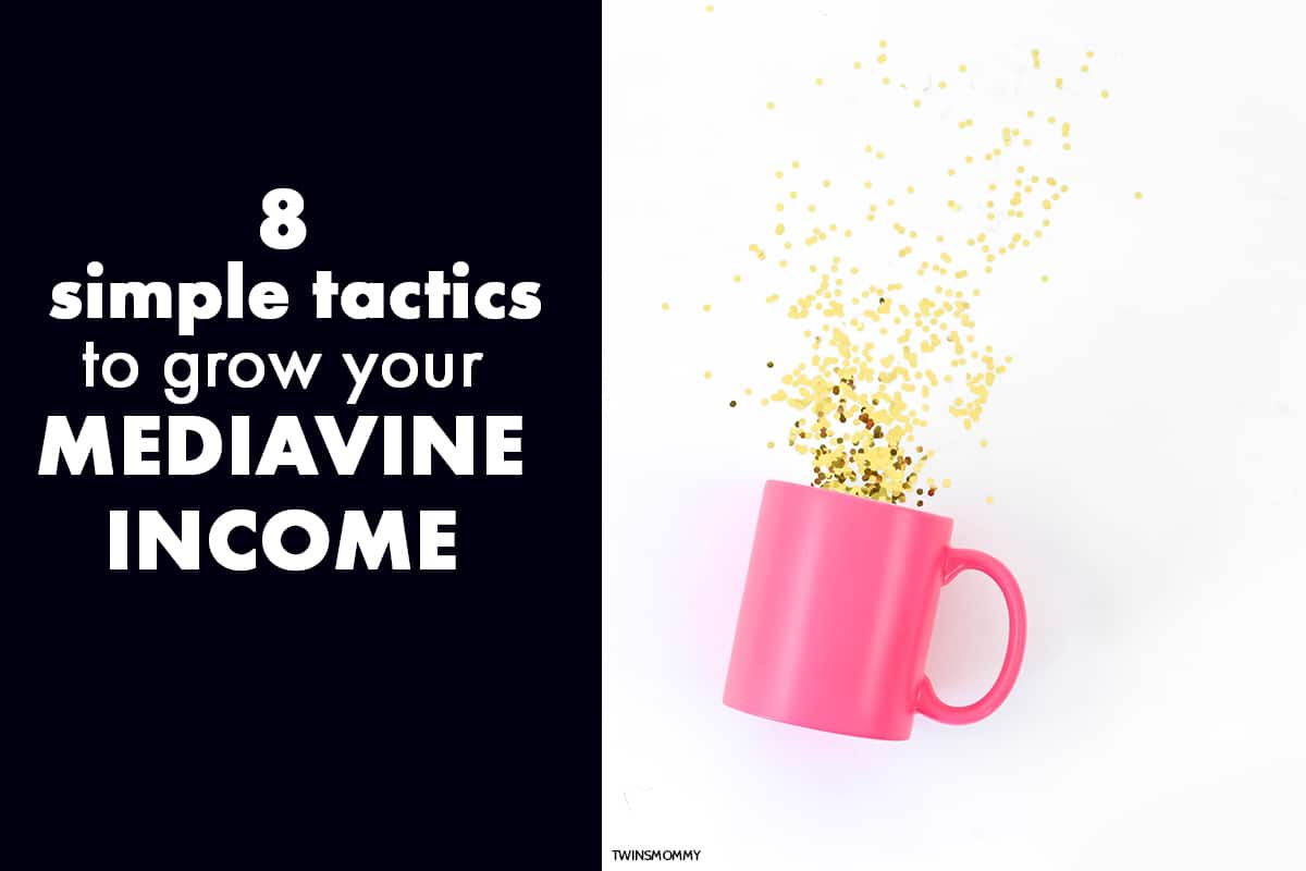 8 Simple Tactics to Grow Your Mediavine Income - Twins Mommy