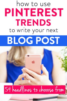 How to Use Pinterest Trends to Write Your Next Blog Post - Twins Mommy