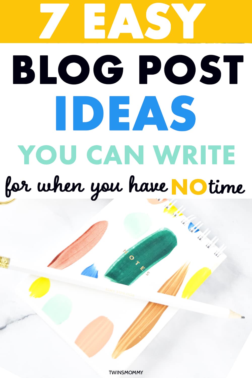 7 Easy Blog Post Ideas For When You Have NO Time to Blog - Twins Mommy