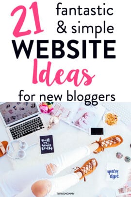 21 Super Simple Website Ideas for Bloggers - Twins Mommy