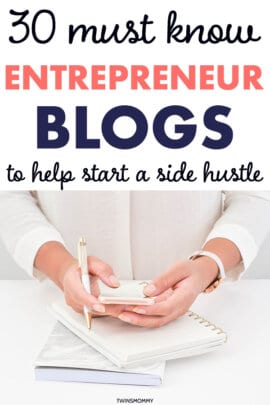 30 Entrepreneur Blogs to Help You Start a Side Hustle - Twins Mommy