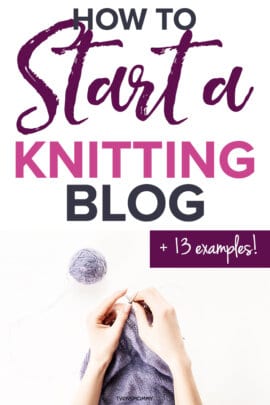13 Knitting Blogs to Spark Creativity (& Make You Money) - Twins Mommy