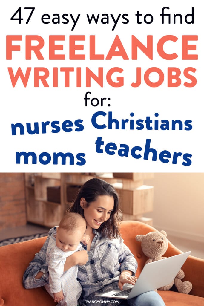 47 Easy Ways to Find Freelance Writing Jobs if You're a Mom