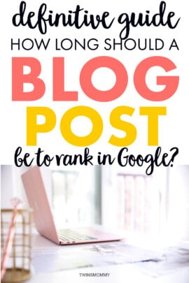 How Long Should a Blog Post Be? - Twins Mommy