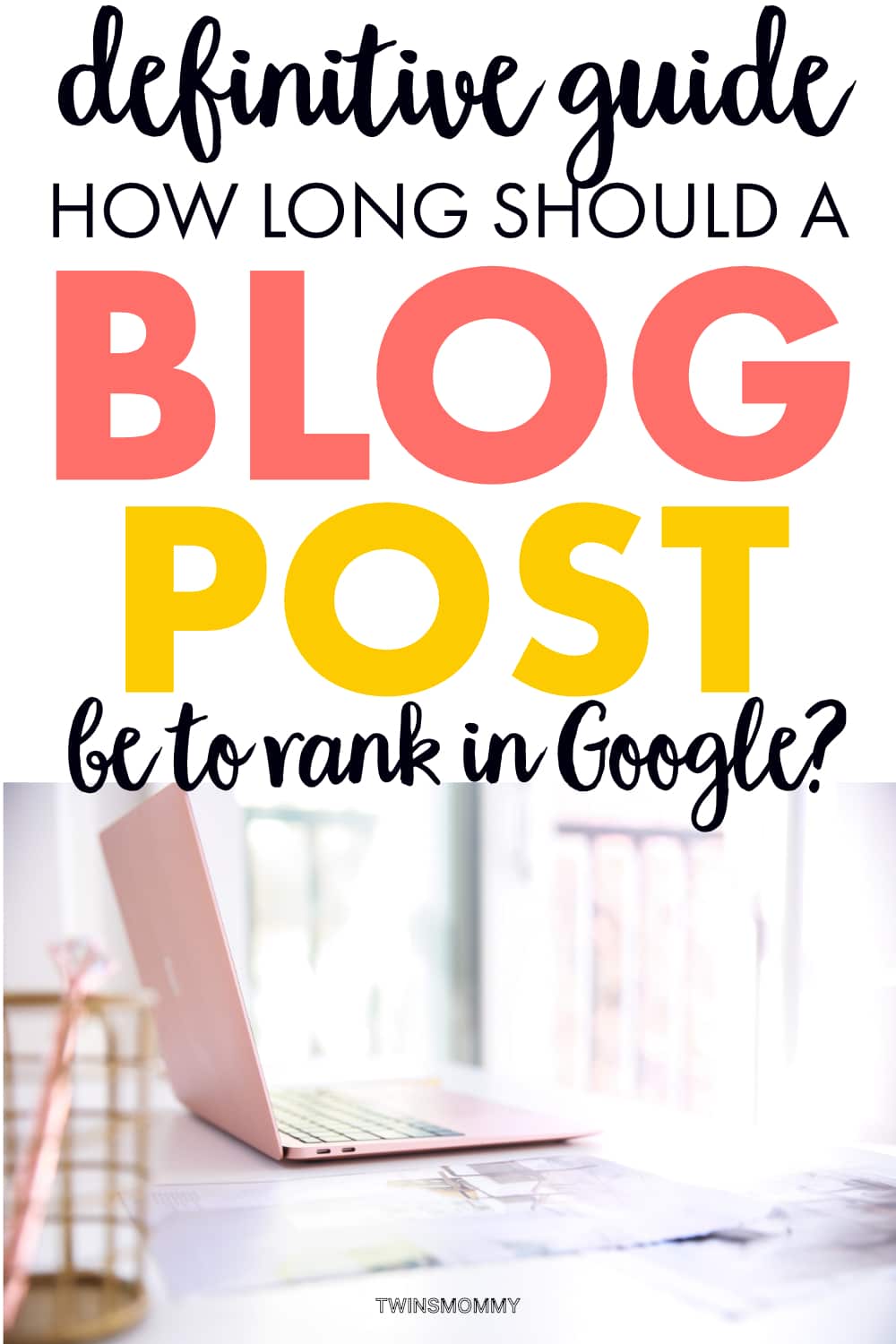 How Long Should a Blog Post Be? - Twins Mommy