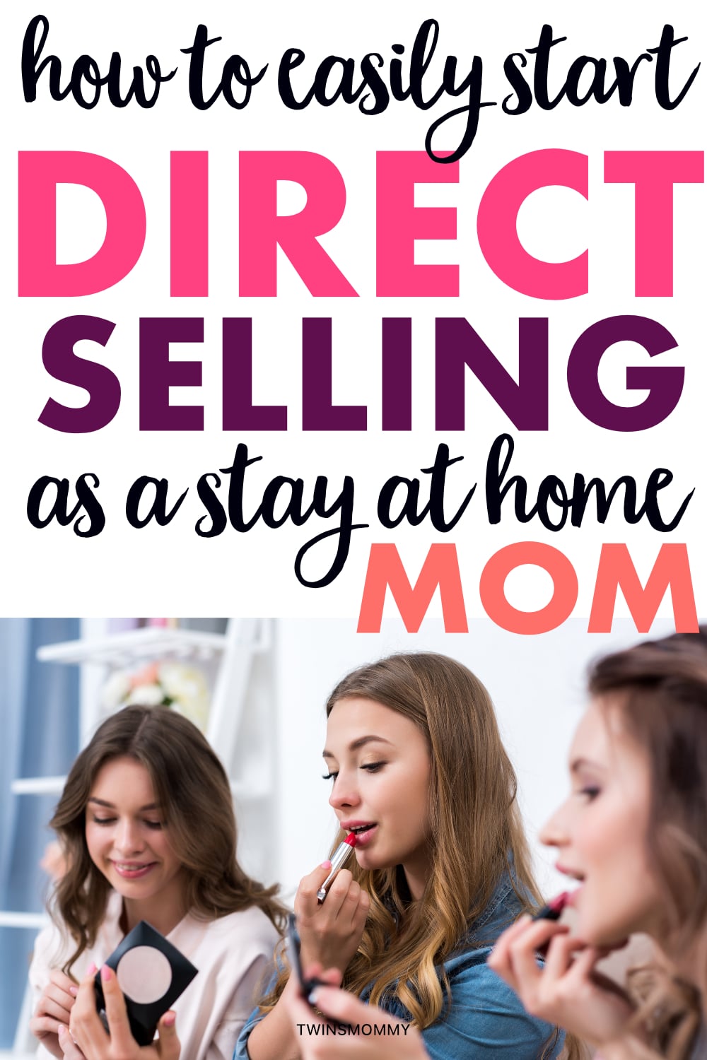How to Start Direct Selling as a Stay-at-Home Mom - Twins Mommy