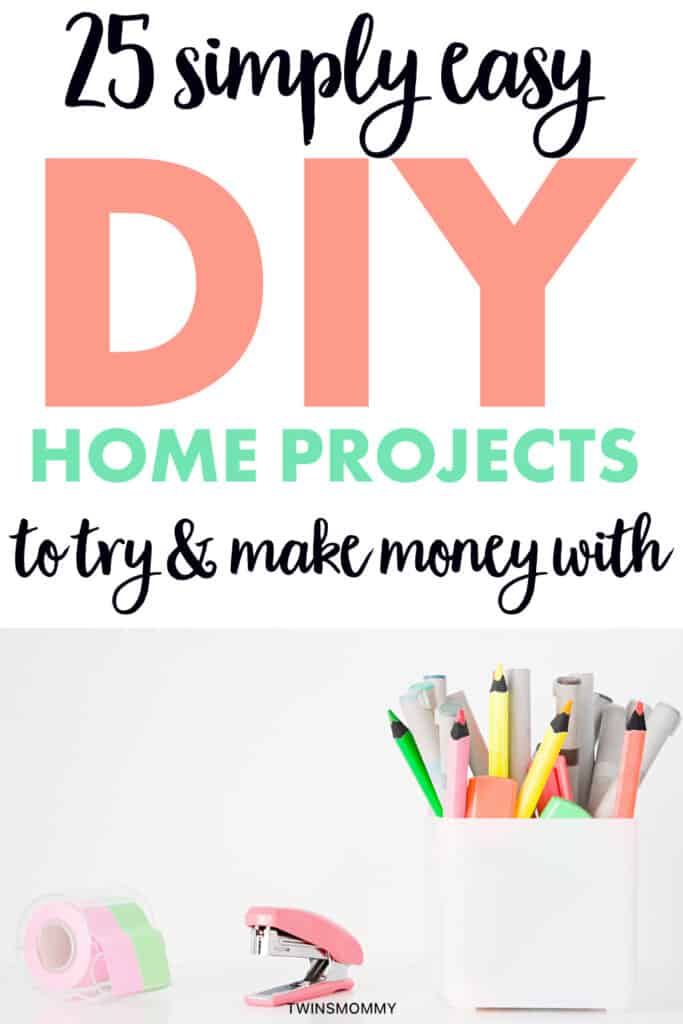 25 DIY Home Projects to Try (& Blog About!) - Twins Mommy