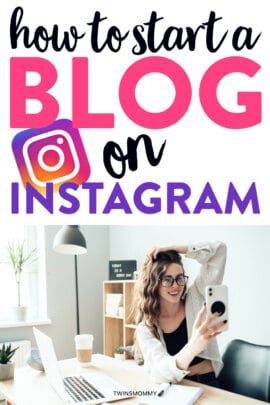 How to Start a Blog on Instagram (2024 Guide) - Twins Mommy