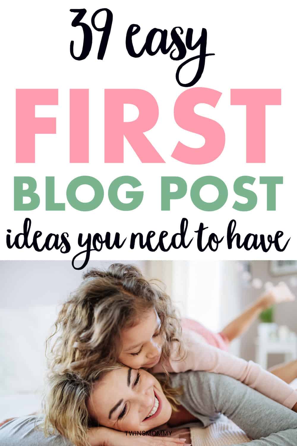 First Blog Post Ideas You Need to Have for Your Blog - Twins Mommy