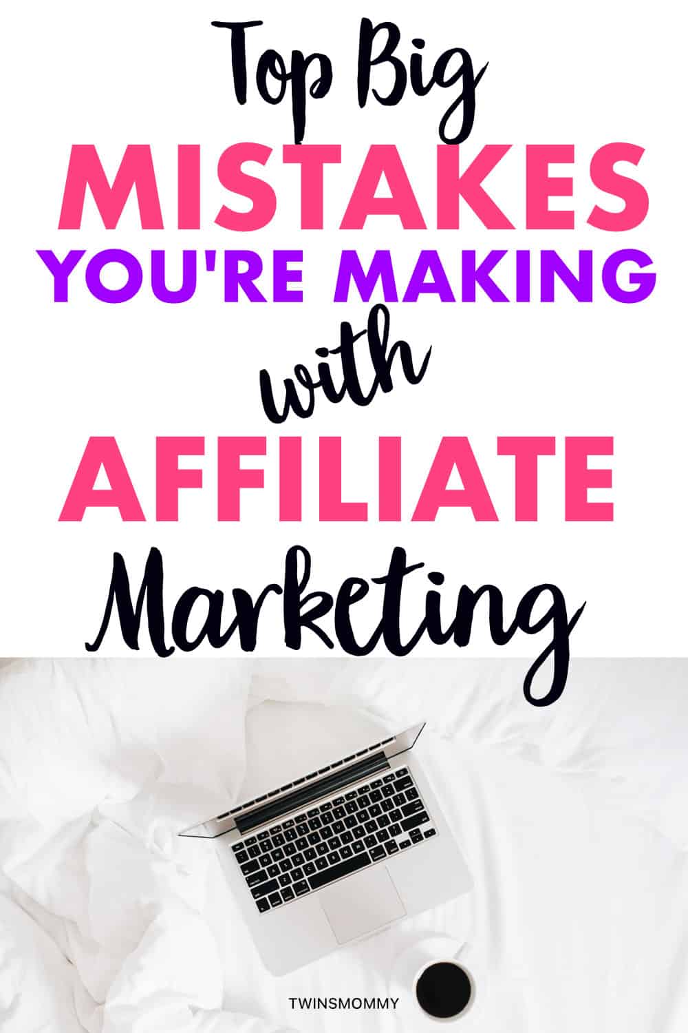 Top 7 Affiliate Marketing Mistakes You're Making (+ How to Fix Them ...