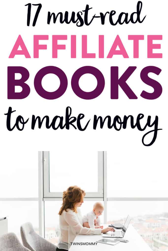 17 Must-Have Affiliate Marketing Books for 2023 - Twins Mommy