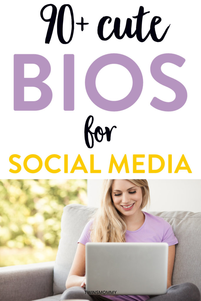 90+ Cute Bios for Bloggers + Social Media - Twins Mommy