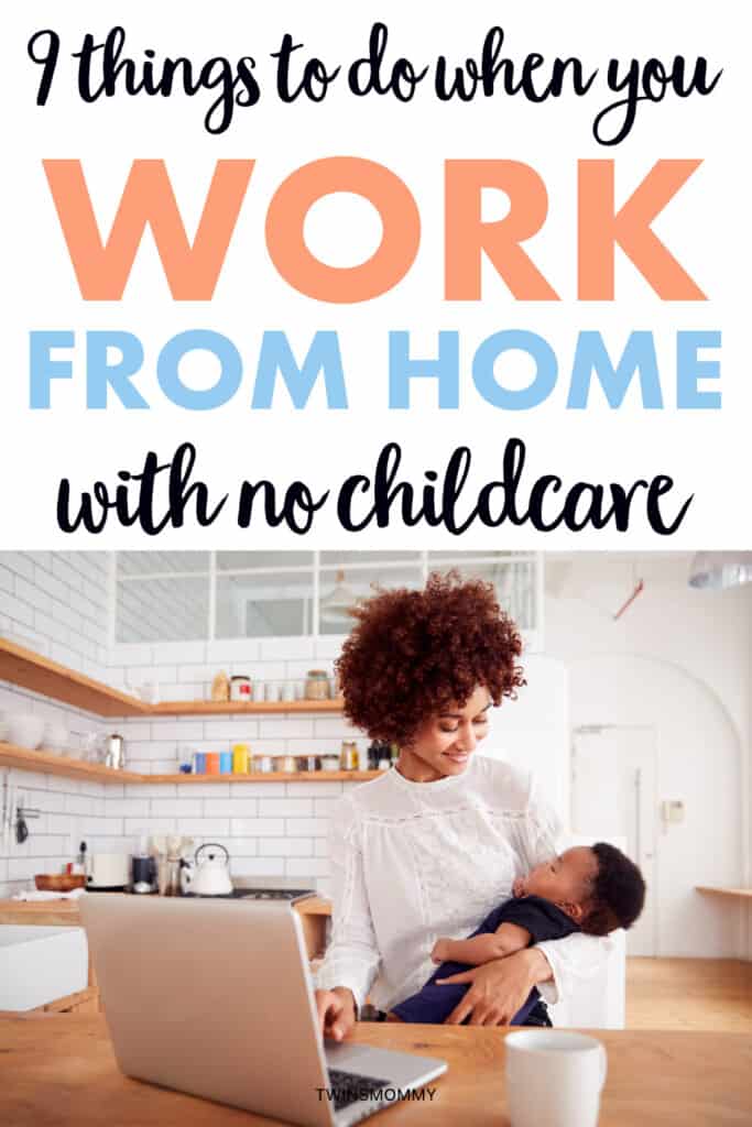 9 Things to Do When You Want to Work from Home But Have No Childcare ...