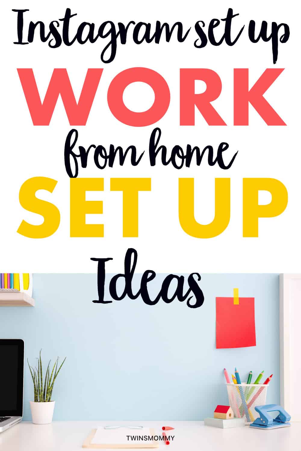 Create an Instagram-Worthy Work From Home Setup: Essentials and Ideas ...