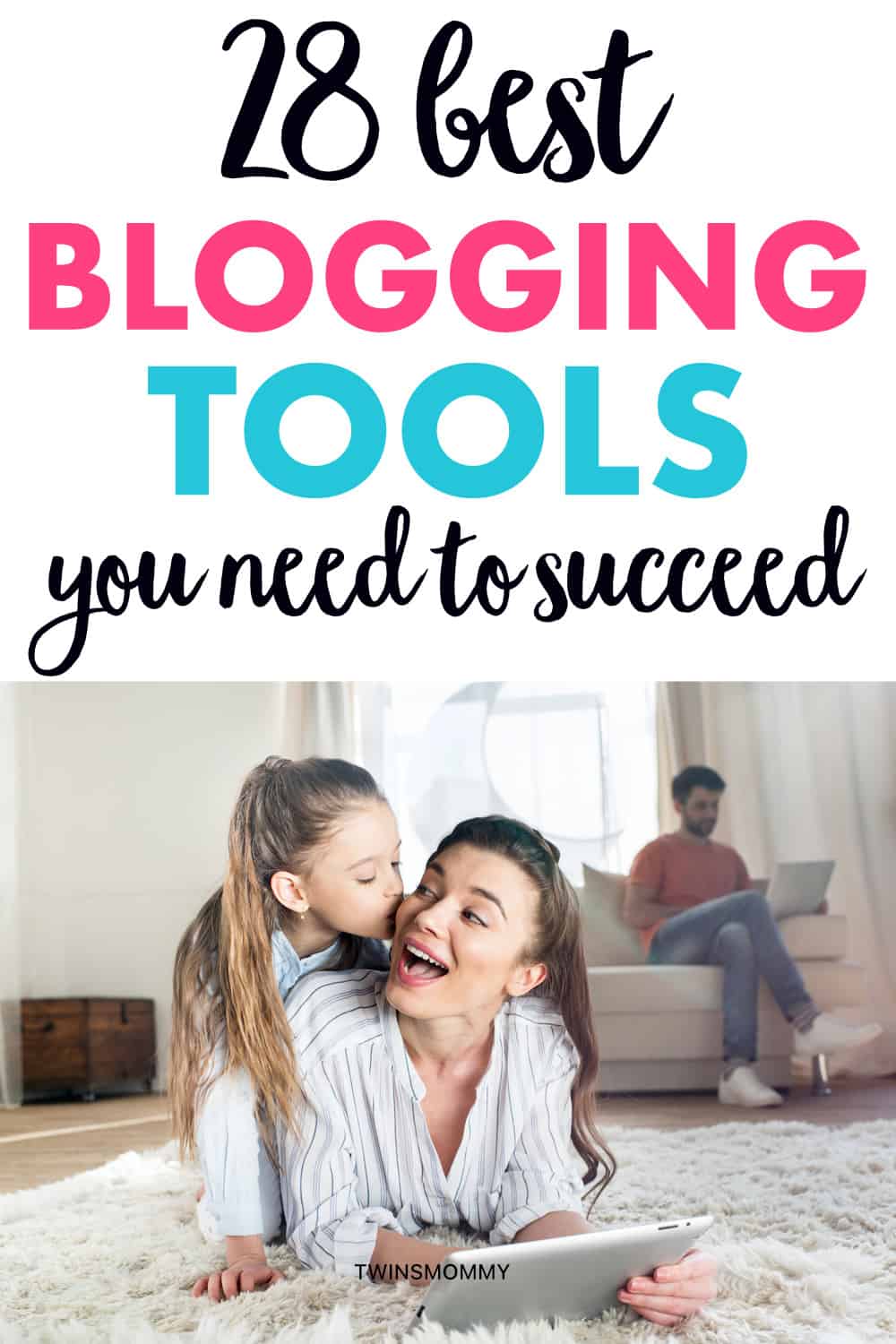 Best Blogging Tools To Get Started With - Twins Mommy
