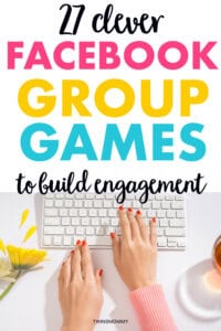 27 Clever Facebook Group Games to Help You Grow Users - Twins Mommy
