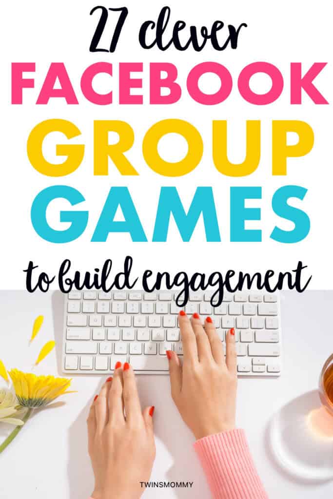 27 Clever Facebook Group Games to Help You Grow Users - Twins Mommy