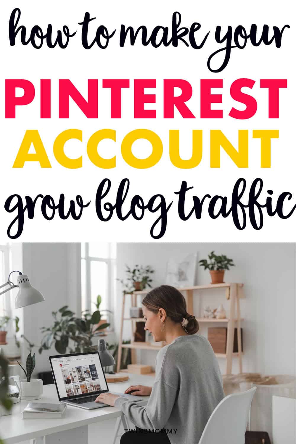 How to Make Your Pinterest Account Grow Your Traffic - Twins Mommy