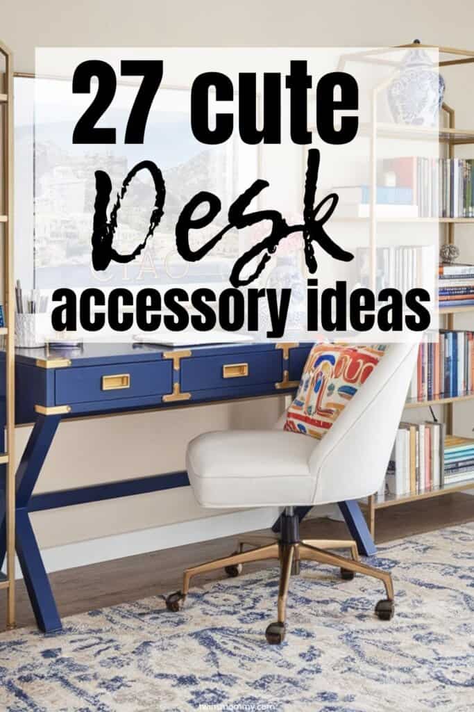 27 Cute Desk Accessory Ideas for Your Work Desk Decor - Twins Mommy